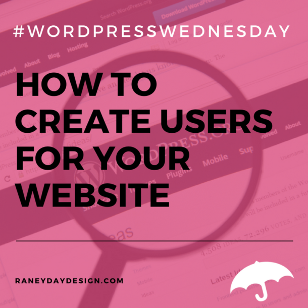 How to Add Users For Your Website – Raney Day Design