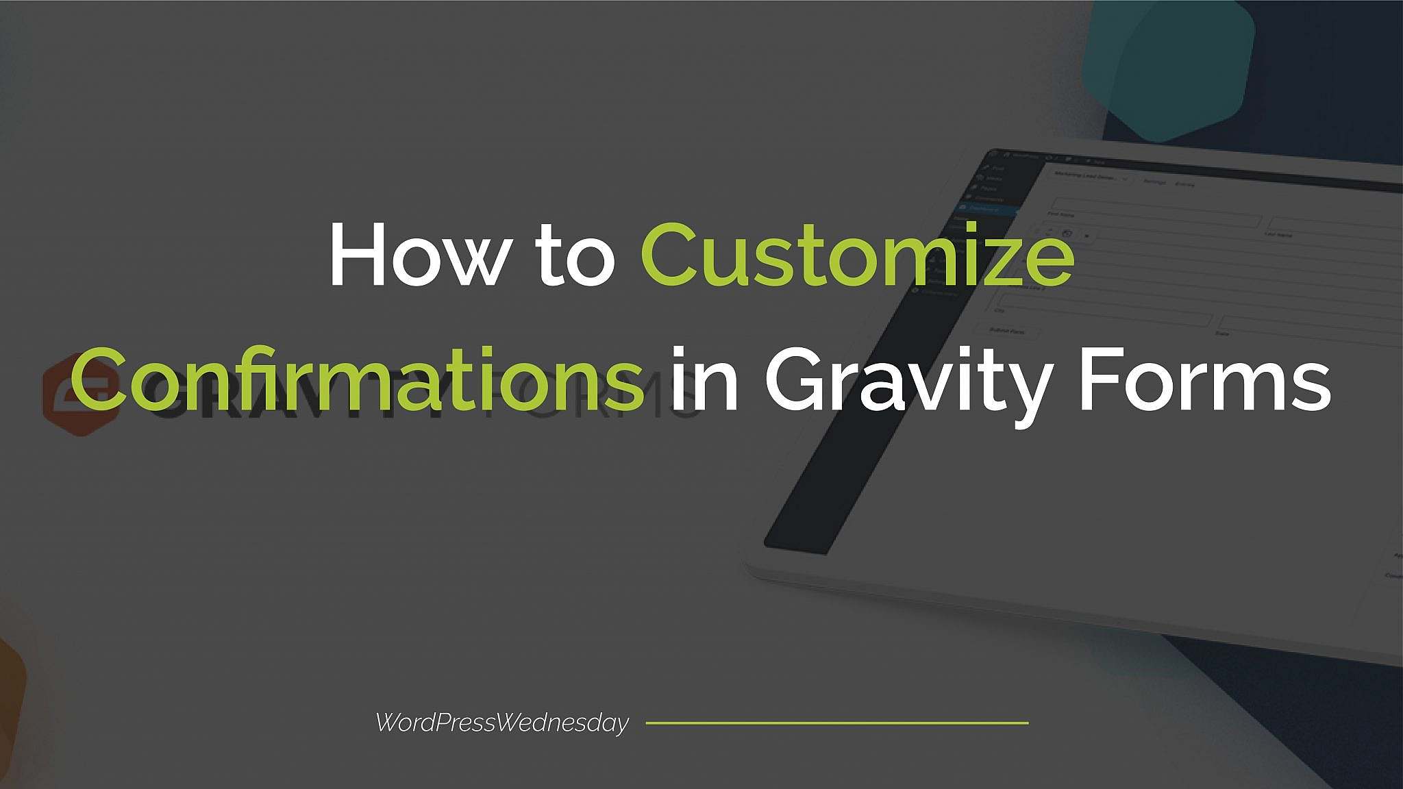 How to Customize Confirmations message in Gravity Forms
